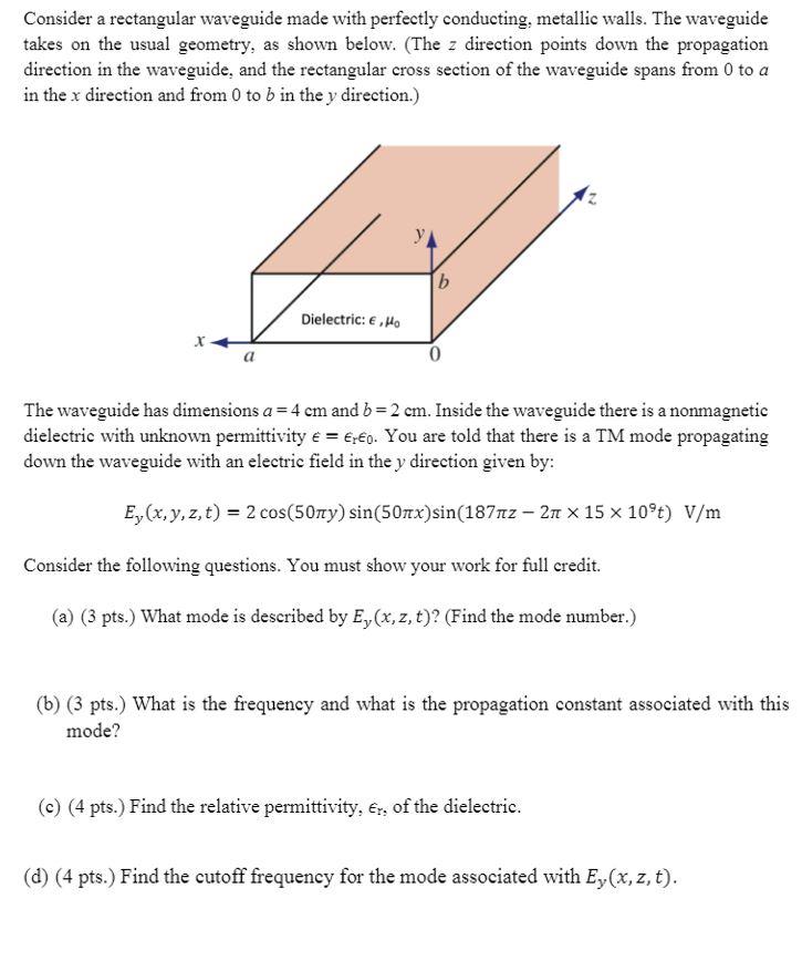 Solved Consider a rectangular waveguide made with perfectly | Chegg.com