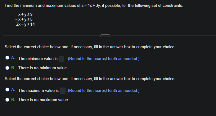Solved Find the minimum and maximum values of z=4x+3y, if | Chegg.com