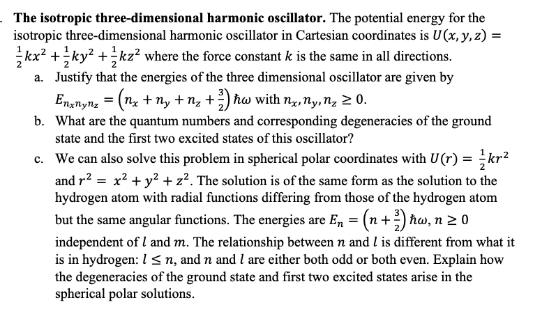 Solved · The isotropic three-dimensional harmonic | Chegg.com