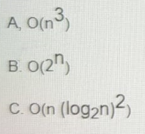 Solved C. O(n(log2n)2) | Chegg.com
