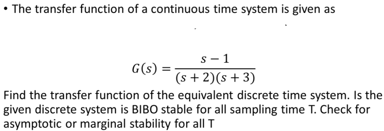 Solved - The transfer function of a continuous time system | Chegg.com