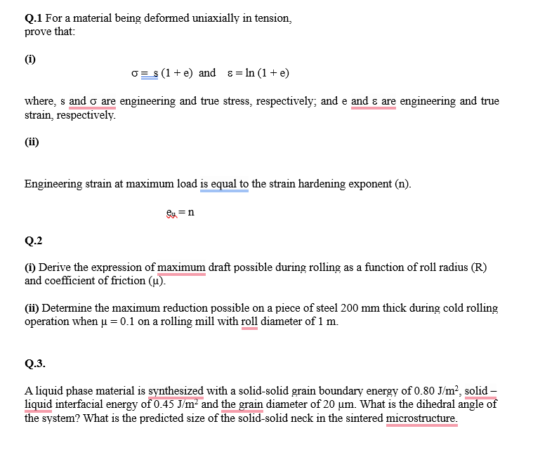 Solved Q. 1 ﻿For a material being deformed uniaxially in | Chegg.com