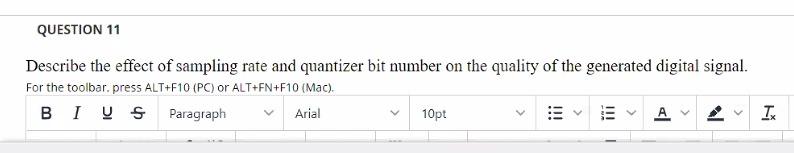 Solved QUESTION 11 Describe the effect of sampling rate and | Chegg.com