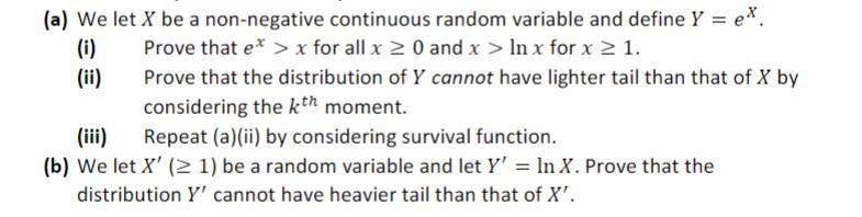 (a) We let X be a non-negative continuous random | Chegg.com
