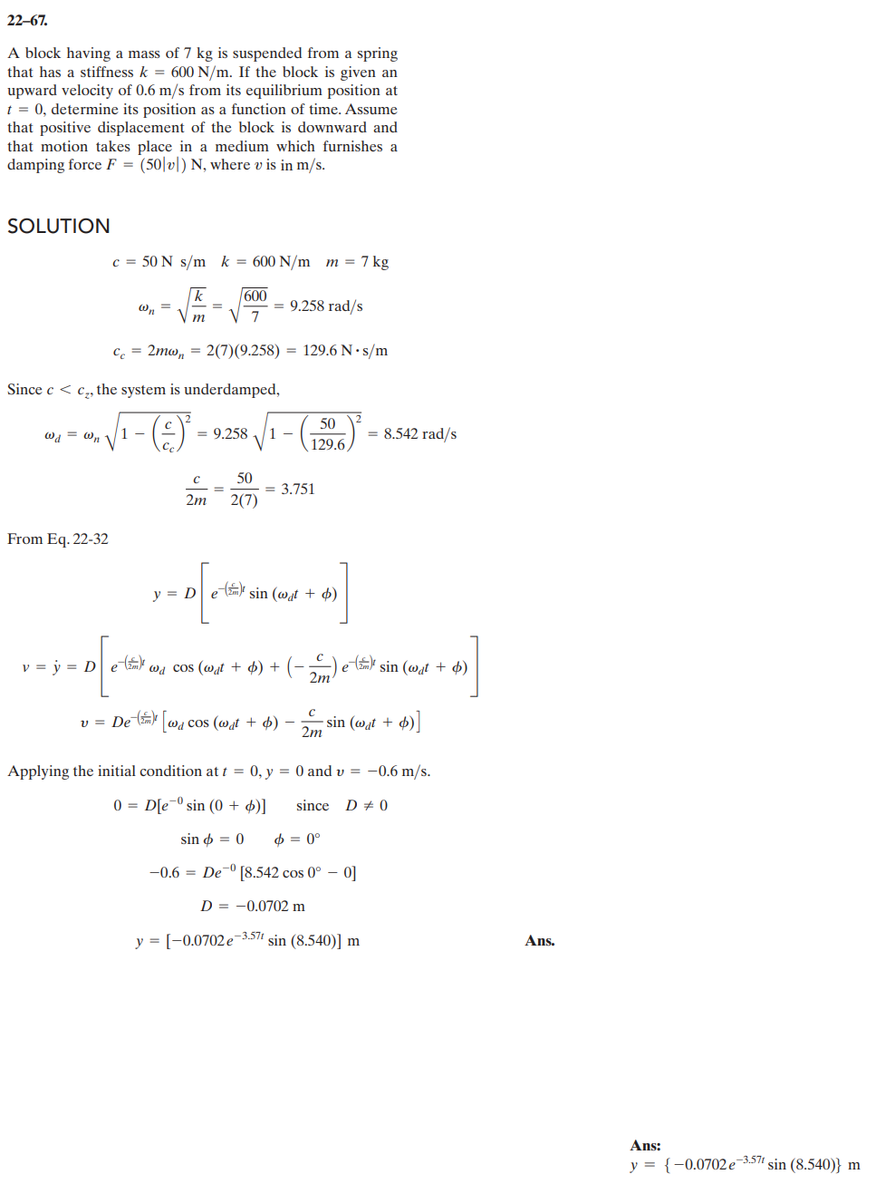 Solved A block having a mass of 7 kg is suspended from a | Chegg.com