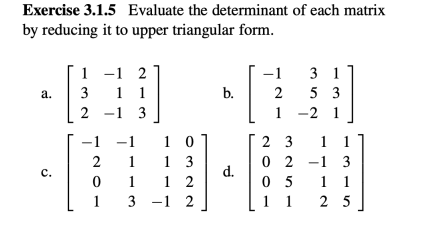 Solved Exercise 3.1.5 Evaluate the determinant of each | Chegg.com