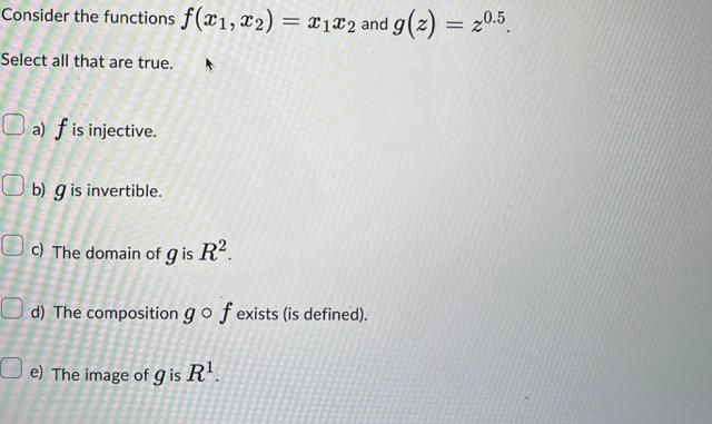 Solved Consider the functions f(x1,x2)=x1x2 and g(z)=z0.5. | Chegg.com