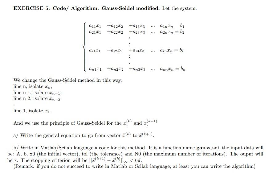 Solved EXERCISE 5: Code/ Algorithm: Gauss-Seidel modified: | Chegg.com