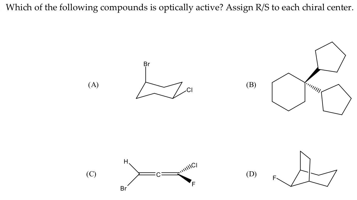 Solved Which Of The Following Compounds Is Optically Active