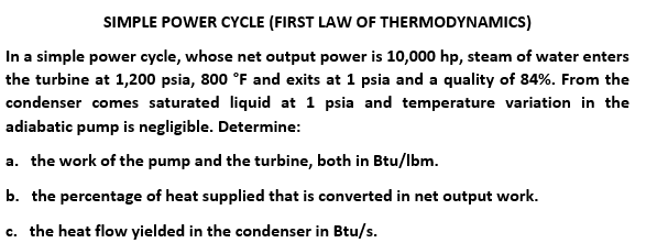 Solved SIMPLE POWER CYCLE (FIRST LAW OF THERMODYNAMICS) In a | Chegg.com