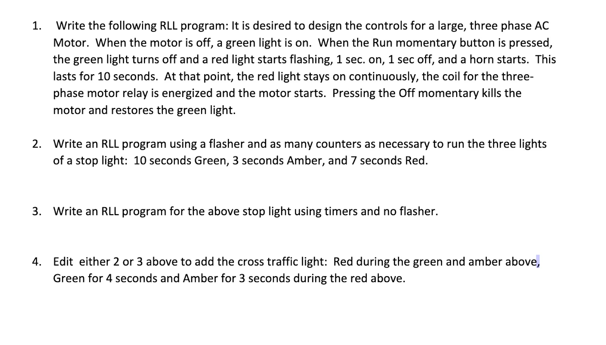 Solved 1. Write the following RLL program: It is desired to | Chegg.com