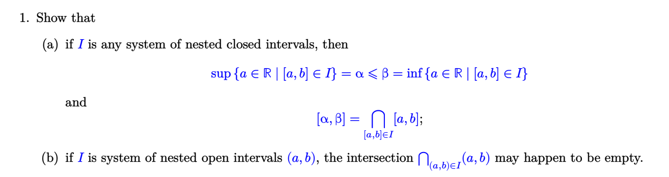 Solved 1. Show that (a) if I is any system of nested closed | Chegg.com
