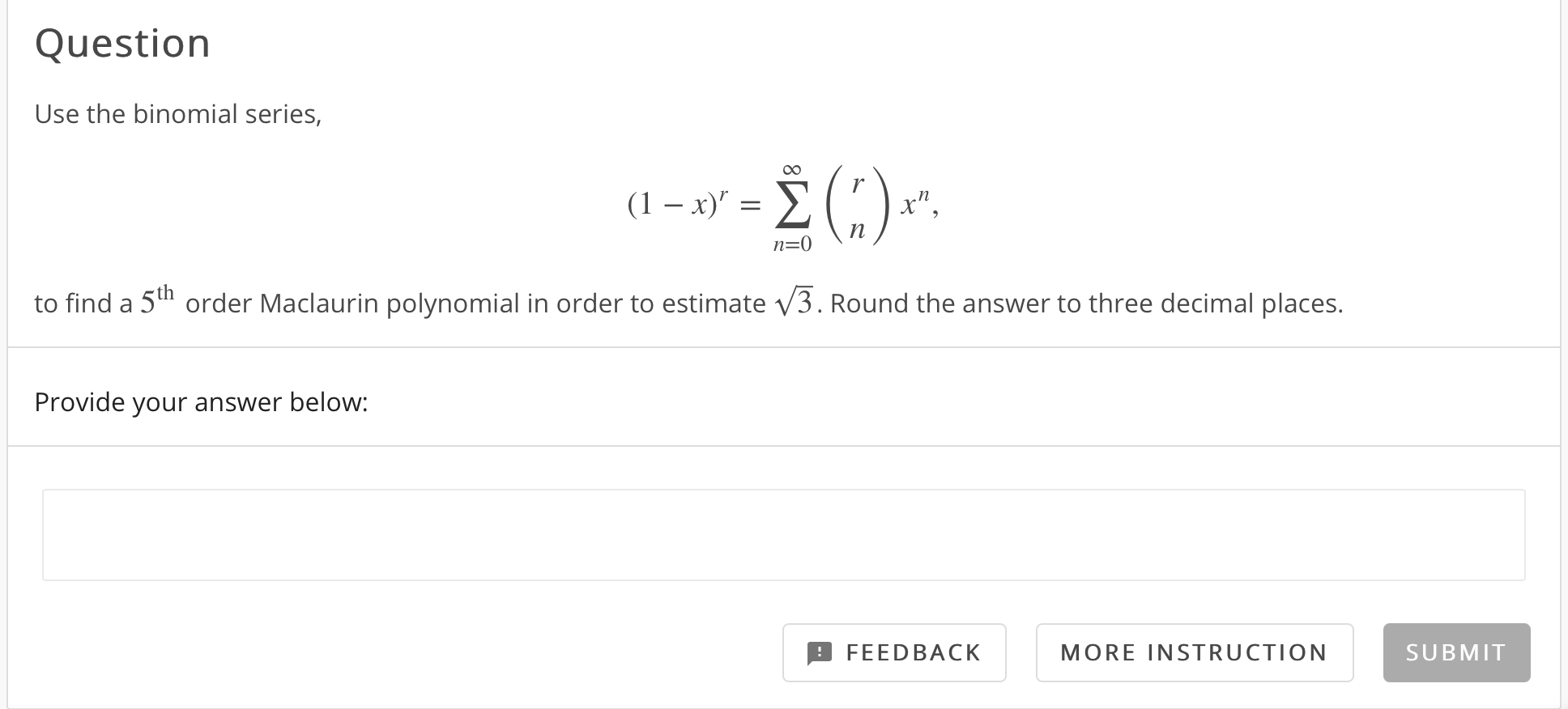 Solved Question Use the binomial series, (1 – x)" = Σ(;)." | Chegg.com