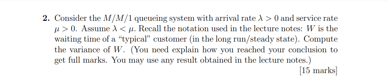 Solved 2. Consider the M/M/1 queueing system with arrival | Chegg.com