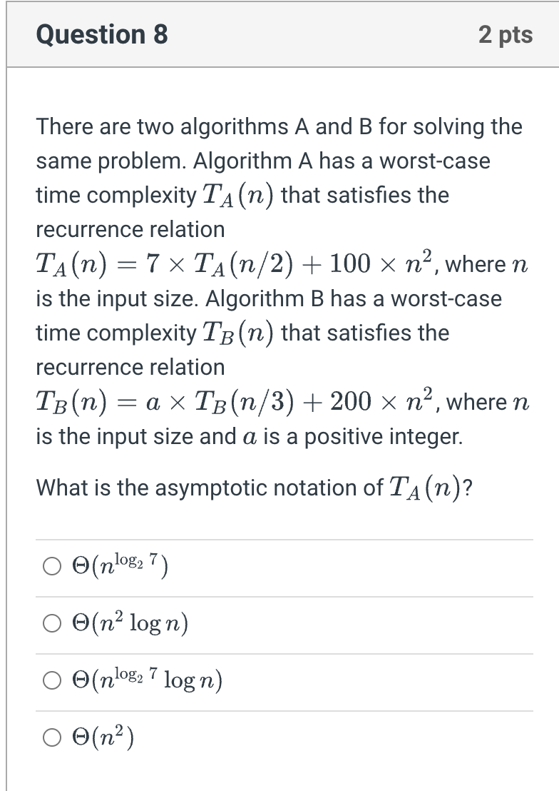 Solved There are two algorithms A and B for solving the same | Chegg.com
