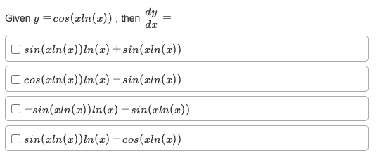 Solved dy Given y = cos(xln(x)), then dac = - 3 | Chegg.com