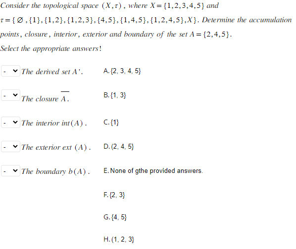 Solved Consider the topological space (X,τ), where | Chegg.com