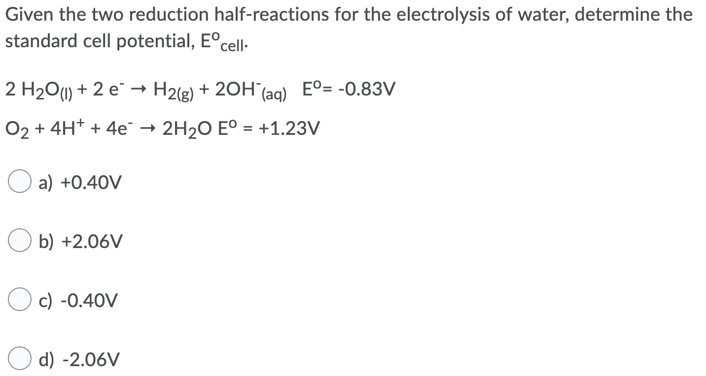 Solved Given the two reduction half-reactions for the | Chegg.com