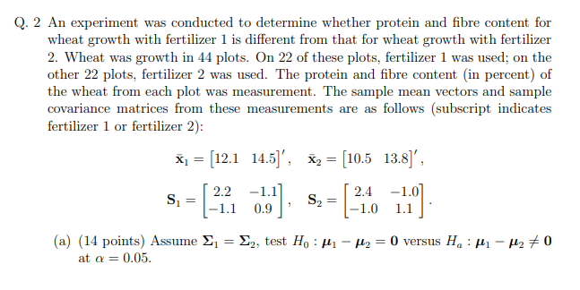 Solved Q. 2 An experiment was conducted to determine whether | Chegg.com
