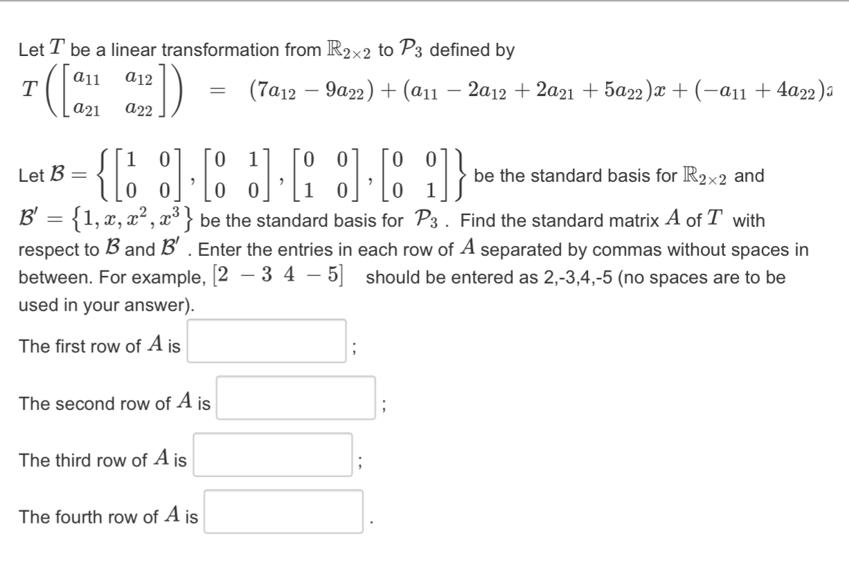 Solved Let T be a linear transformation from R2x2 to P3 | Chegg.com