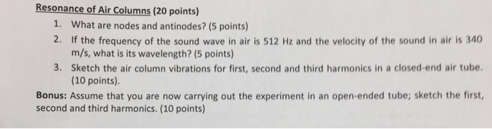 Solved Resonance of Air Columns (20 points) 1. What are | Chegg.com