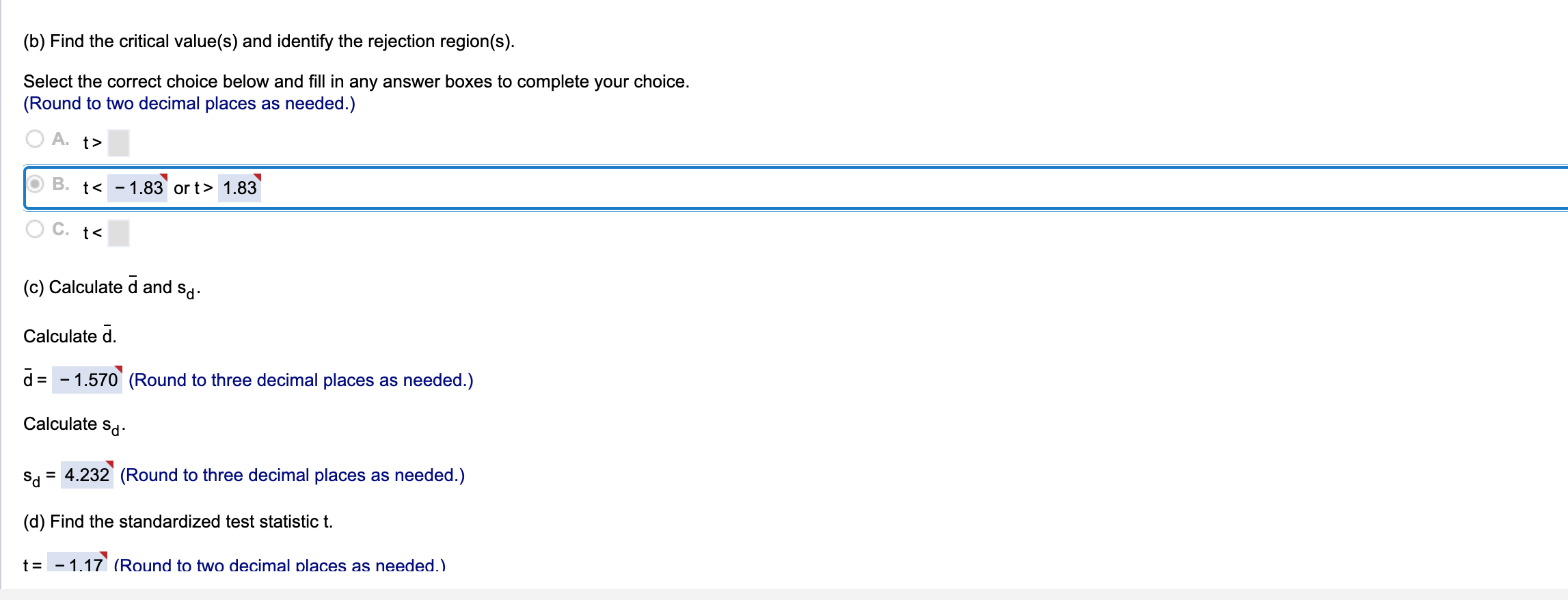 Solved At α=0.10(b) Find the critical value(s) and identify | Chegg.com
