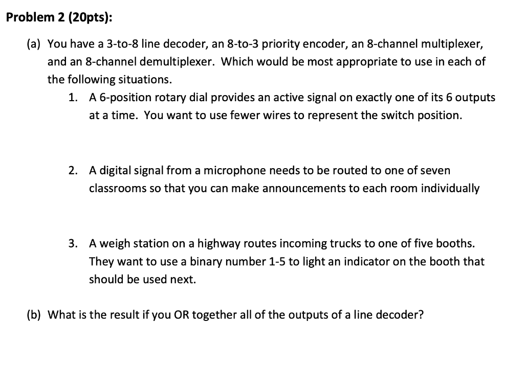 Solved Problem 2 (20pts): (a) You have a 3-to-8 line | Chegg.com