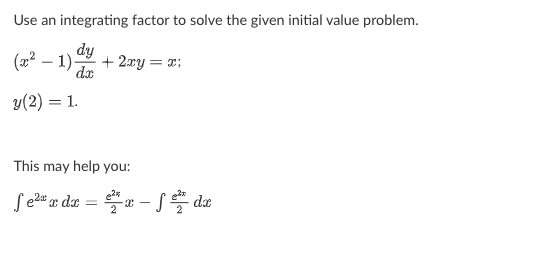 Solved Use an integrating factor to solve the given initial | Chegg.com