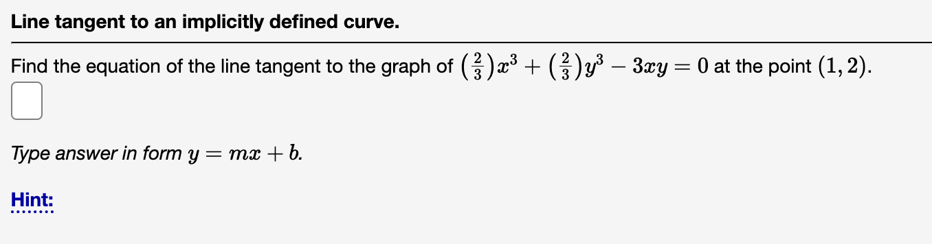 Solved Line tangent to an implicitly defined curve. Find the | Chegg.com