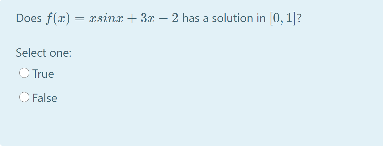 Solved Does f(x) = xsinx + 3x – 2 has a solution in [0, 1]? | Chegg.com
