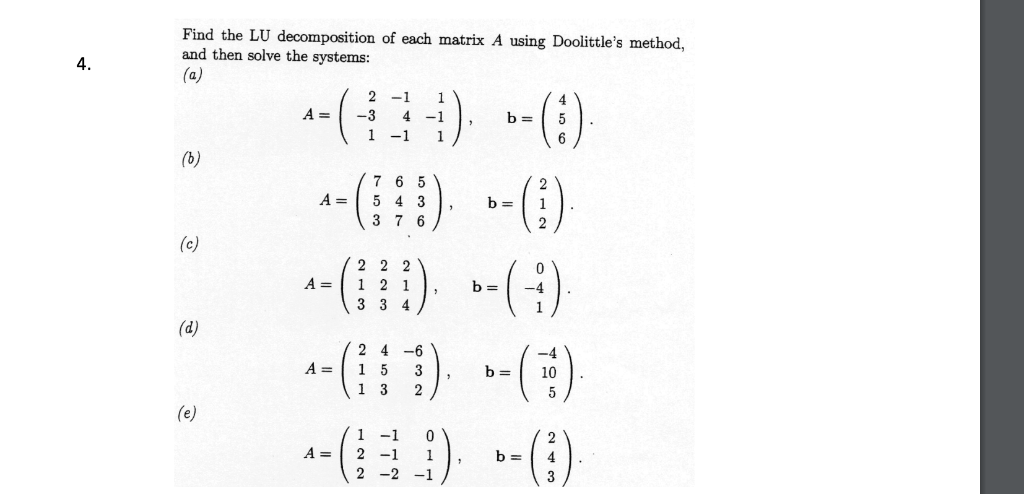 Solved Find the LU decomposition of each matrix A using | Chegg.com