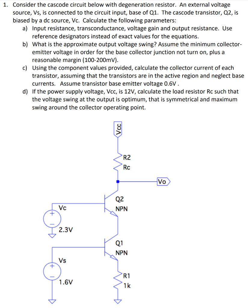 Solved 1. Consider the cascode circuit below with | Chegg.com