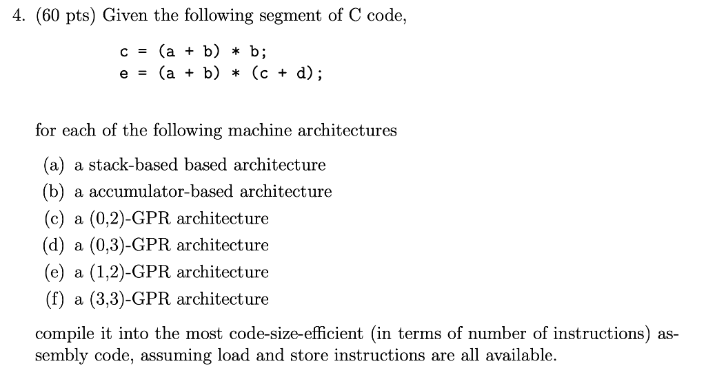 4. (60 pts) Given the following segment of C code, с | Chegg.com