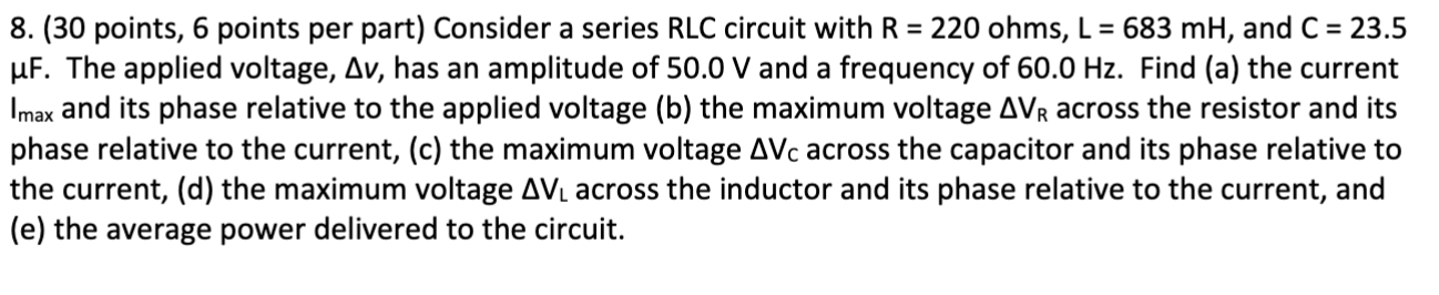 Solved 8. ( 30 points, 6 points per part) Consider a series | Chegg.com