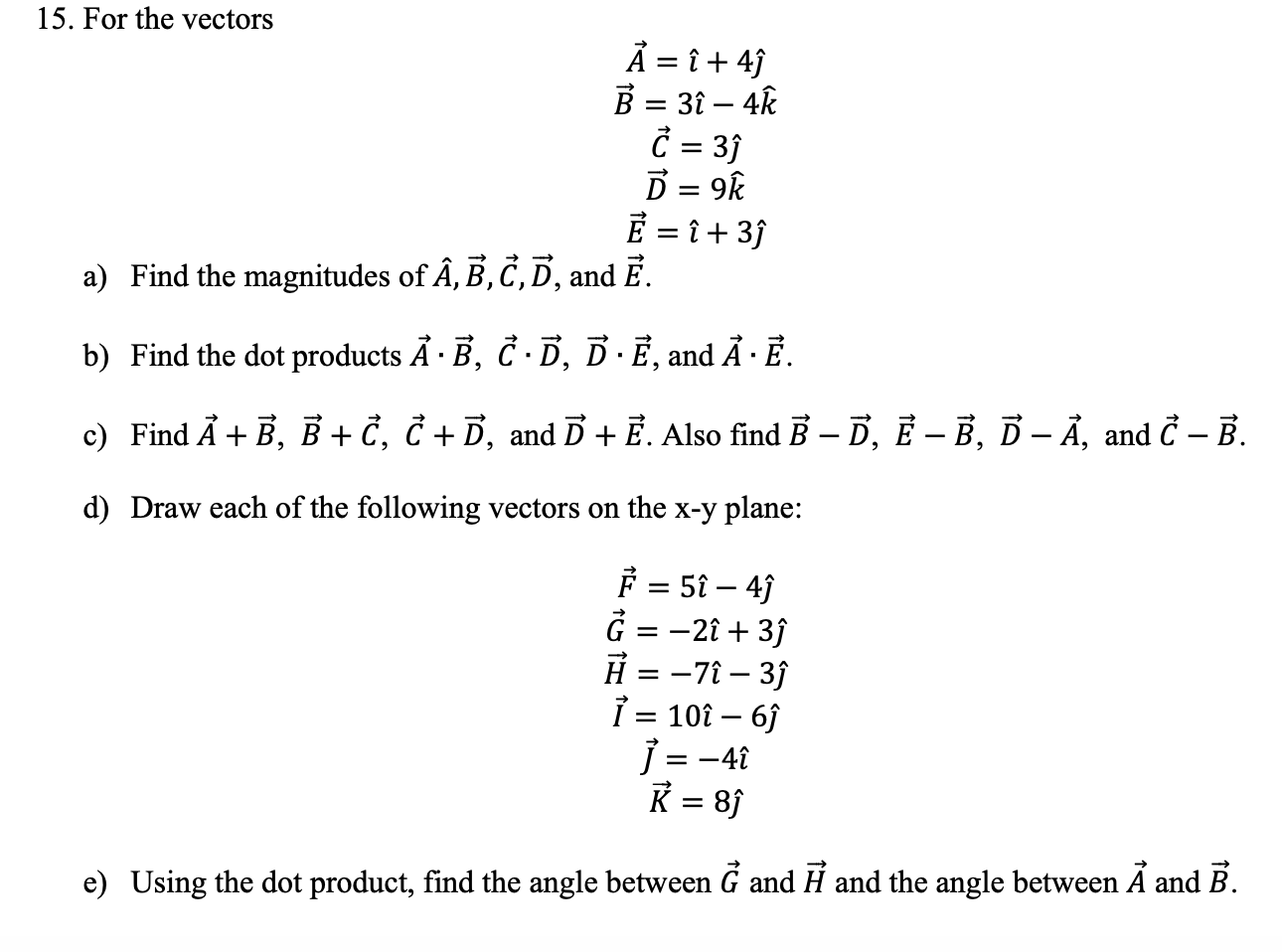 Solved 15 . For the vectors | Chegg.com