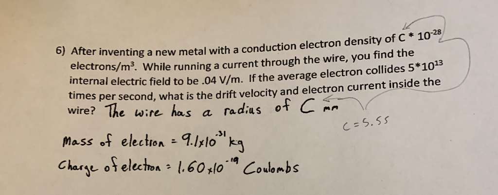 Solved 6) After inventing a new metal with a conduction | Chegg.com