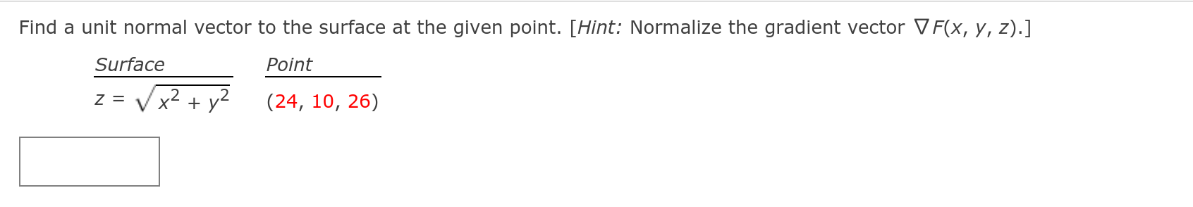 Solved Find a unit normal vector to the surface at the given | Chegg.com