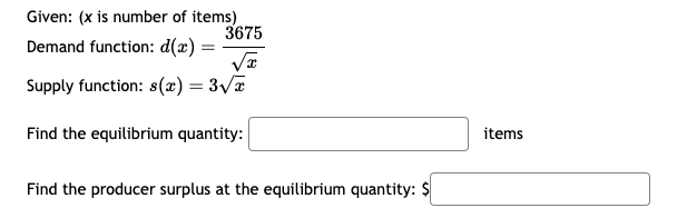 Solved Given: (x is number of items) Demand function: | Chegg.com