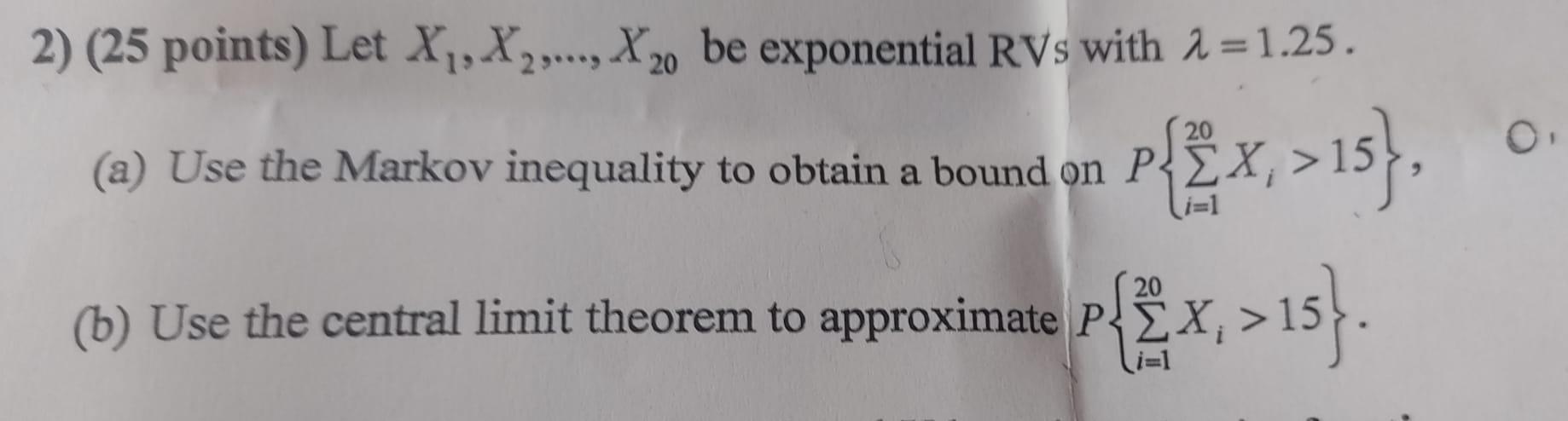 Solved 2) (25 points) Let X1,X2,…,X20 be exponential RVs | Chegg.com
