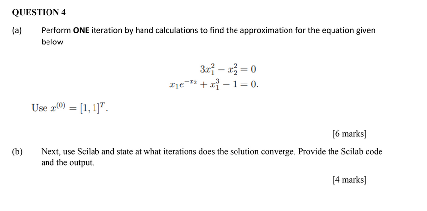 Solved Perform ONE iteration by hand calculations to find | Chegg.com