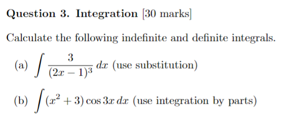 Solved Question 3. Integration [ 30 marks] Calculate the | Chegg.com