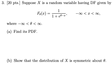 Solved 3. (20 pts.] Suppose X is a random variable having DF | Chegg.com