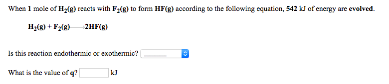 Solved When 1 mole of H2(g) reacts with F2(g) to form HF(g) | Chegg.com