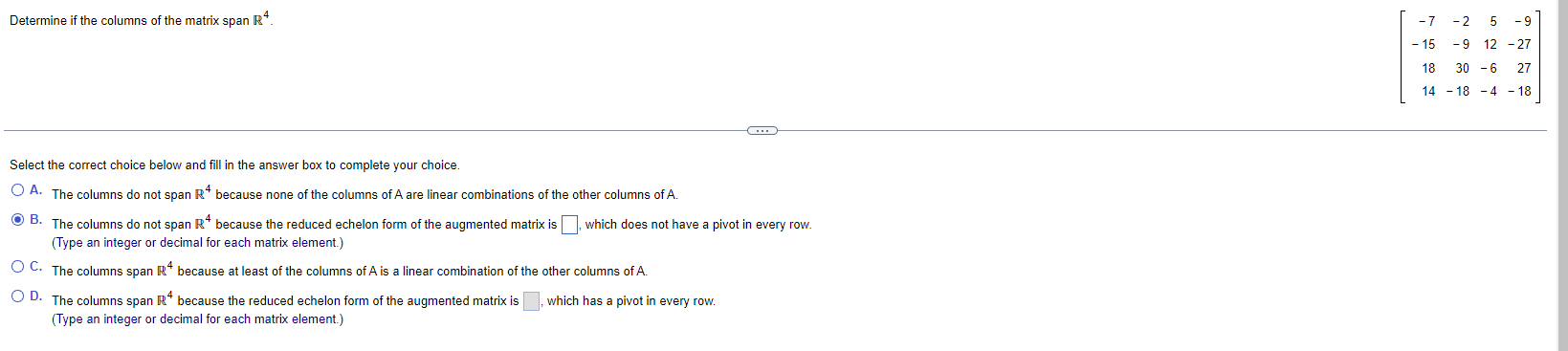 Solved Determine if the columns of the matrix span R4 Select | Chegg.com