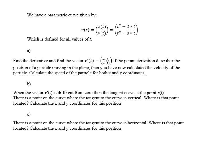 Solved We have a parametric curve given by: | Chegg.com