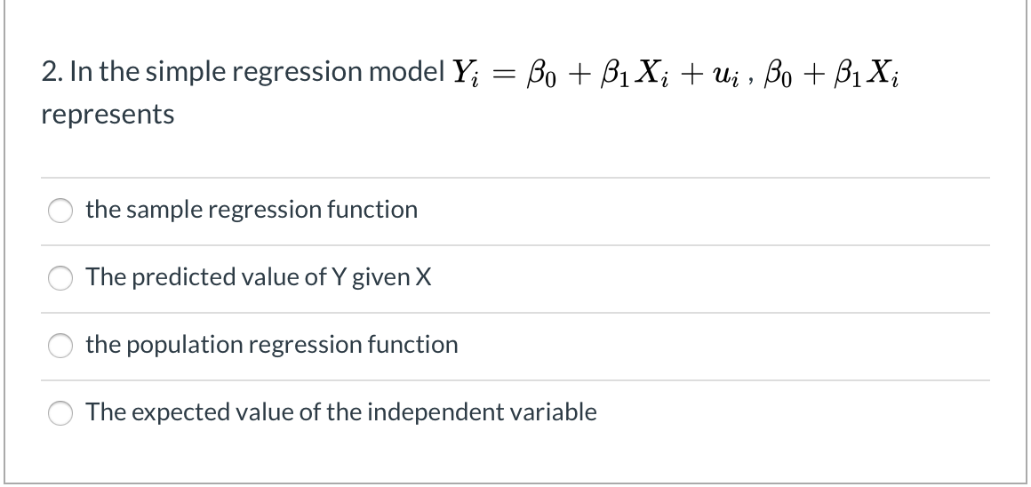Solved 2. In the simple regression model Y; = Bo + B1X; + Ui | Chegg.com