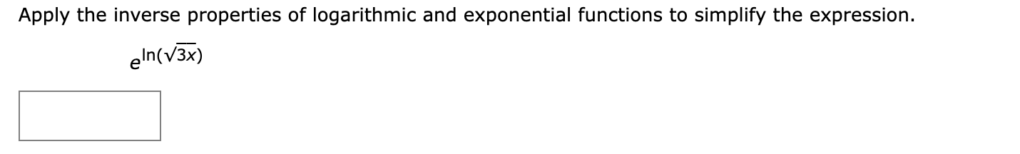 Solved Apply the inverse properties of logarithmic and | Chegg.com