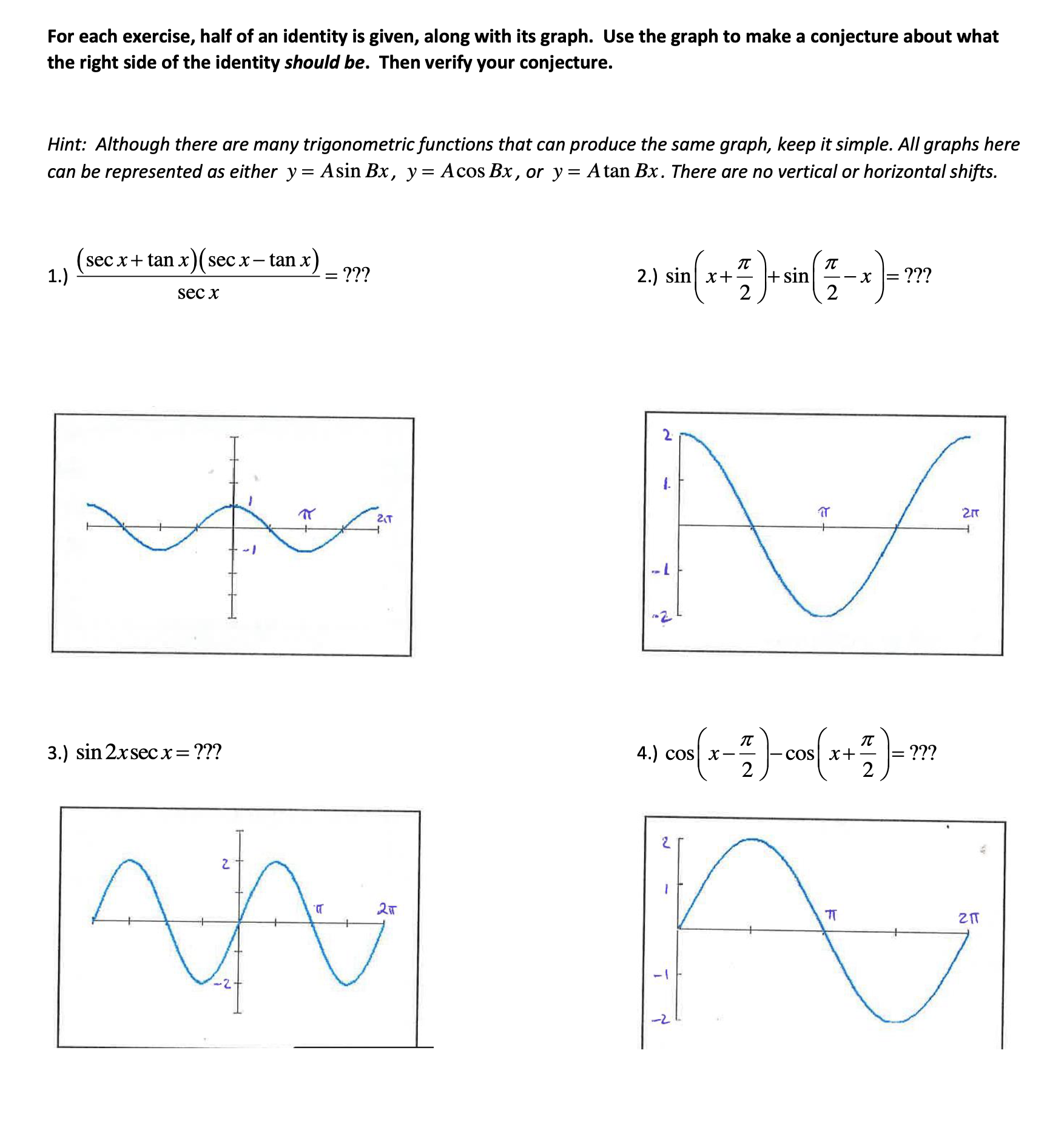 Solved For each exercise, half of an identity is given, | Chegg.com