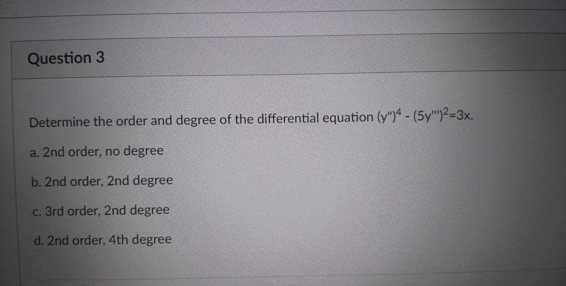 Solved Determine the order and degree of the differential | Chegg.com