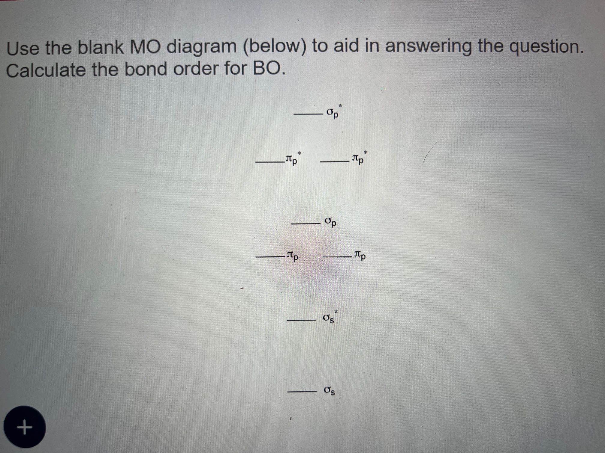 Solved Use the blank MO diagram (below) ﻿to aid in answering | Chegg.com